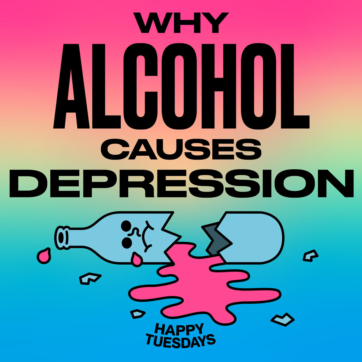 Why alcohol causes depression – Happy Tuesdays