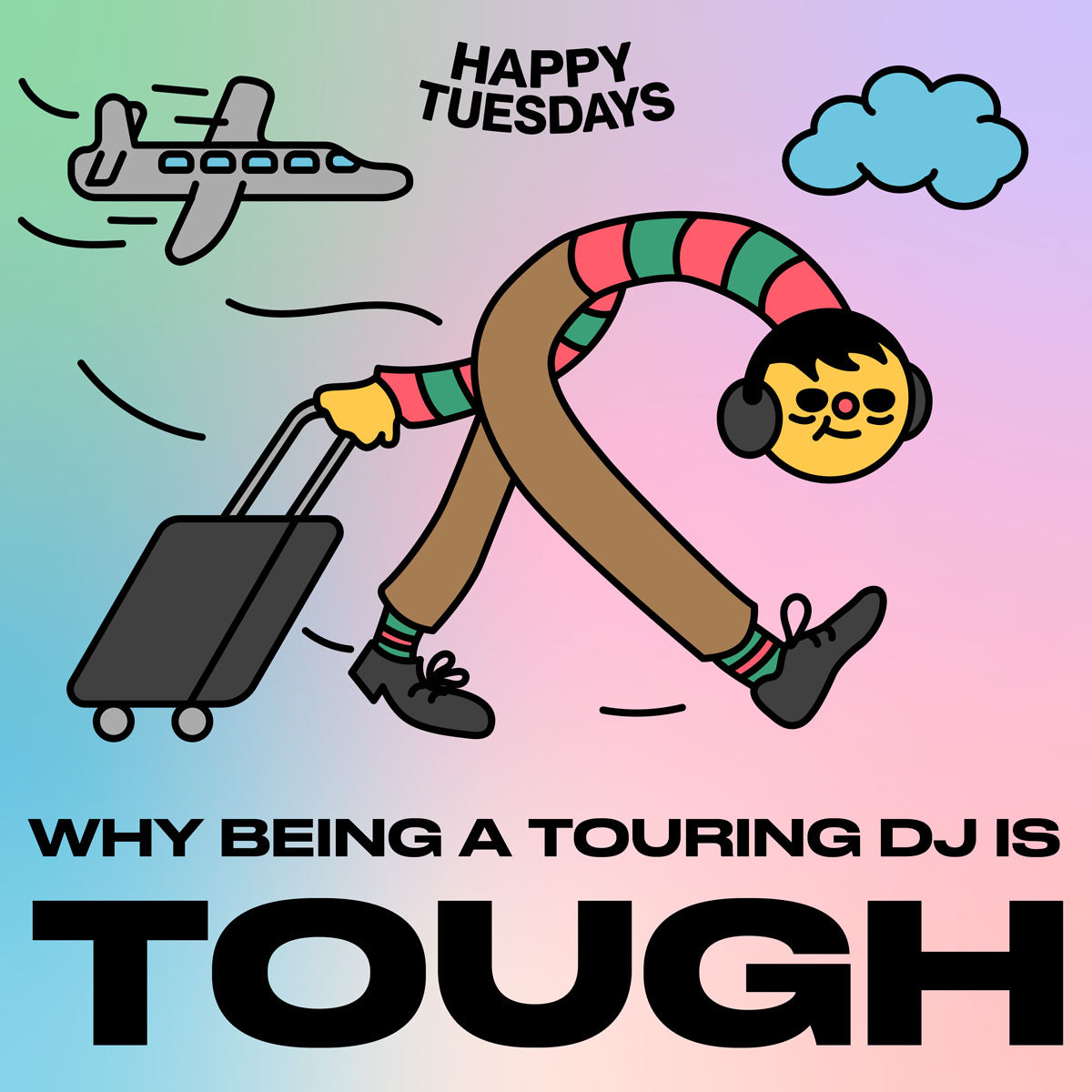 Why being a touring DJ is tough – Happy Tuesdays