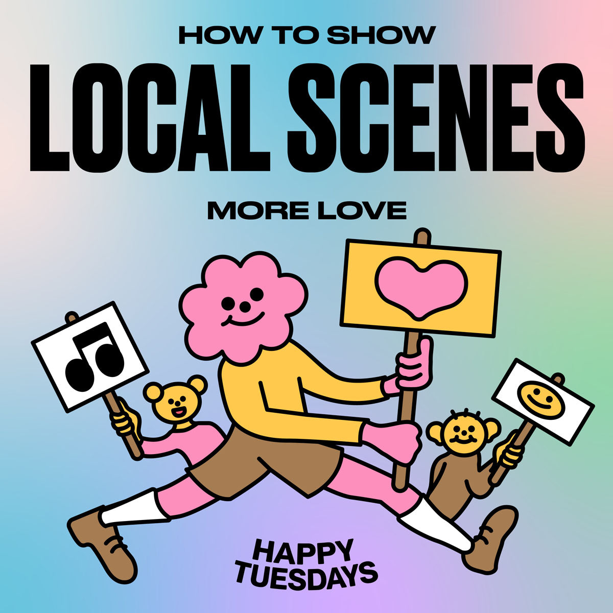 How to show local scenes more love – Happy Tuesdays