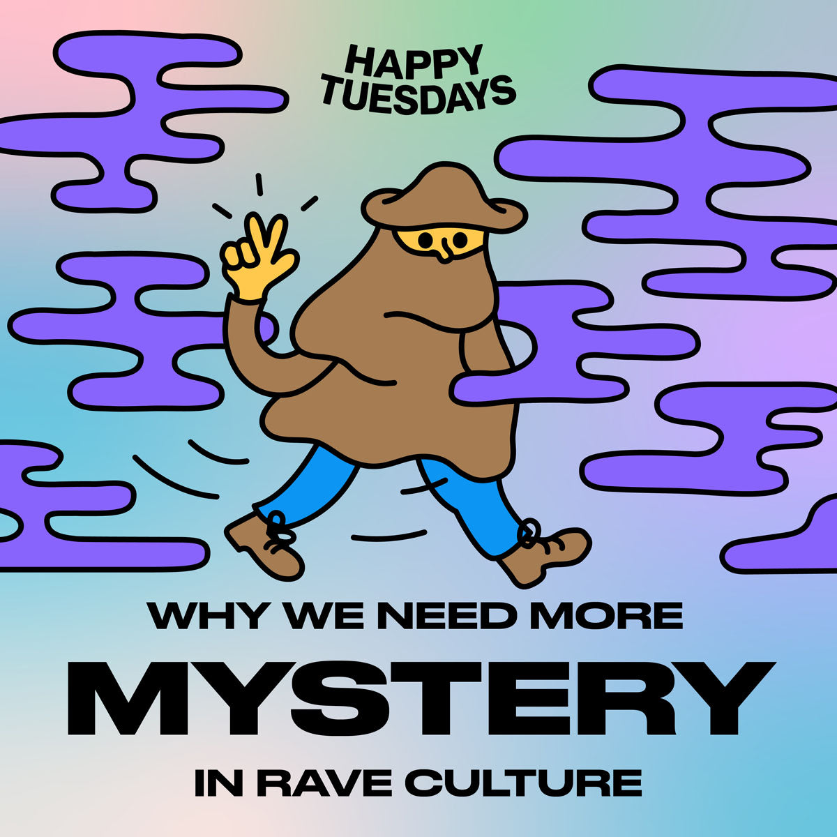 Why we need more mystery in rave culture – Happy Tuesdays