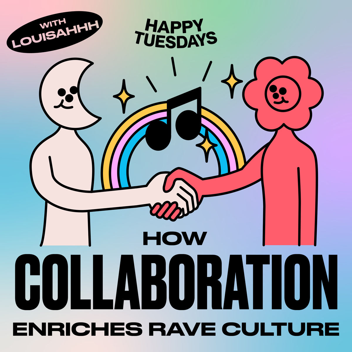 How collaboration enriches rave culture (with Louisahhh) – Happy Tuesdays