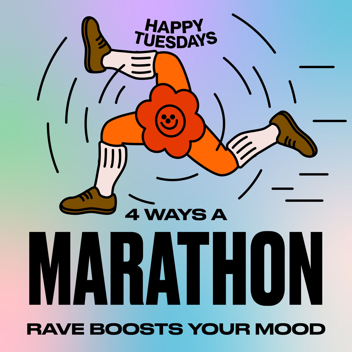 4 ways a marathon rave boosts your mood – Happy Tuesdays