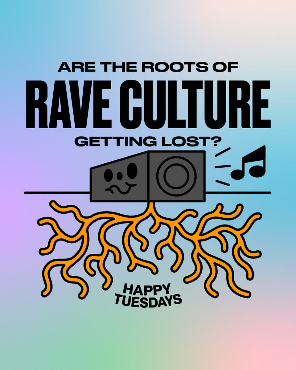 Are the roots of rave culture getting lost? – Happy Tuesdays